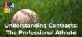 Understanding Contracts: The Sports Contract - Law 4 Small Business (L4SB)
